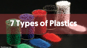 7 Types of Plastics | An Helpful Illustrated Guide – PlasticRanger