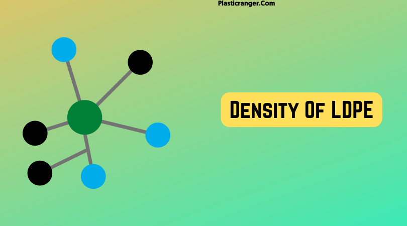LDPE Density | The Definitive Guide – PlasticRanger