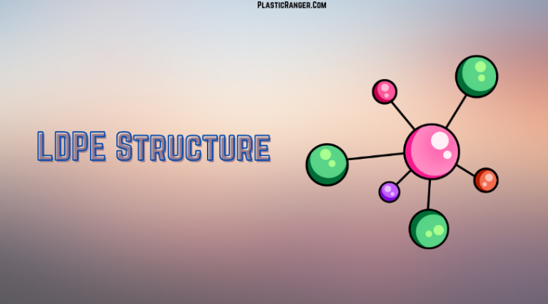 Polyethylene Structure | The Ultimate Guide – PlasticRanger