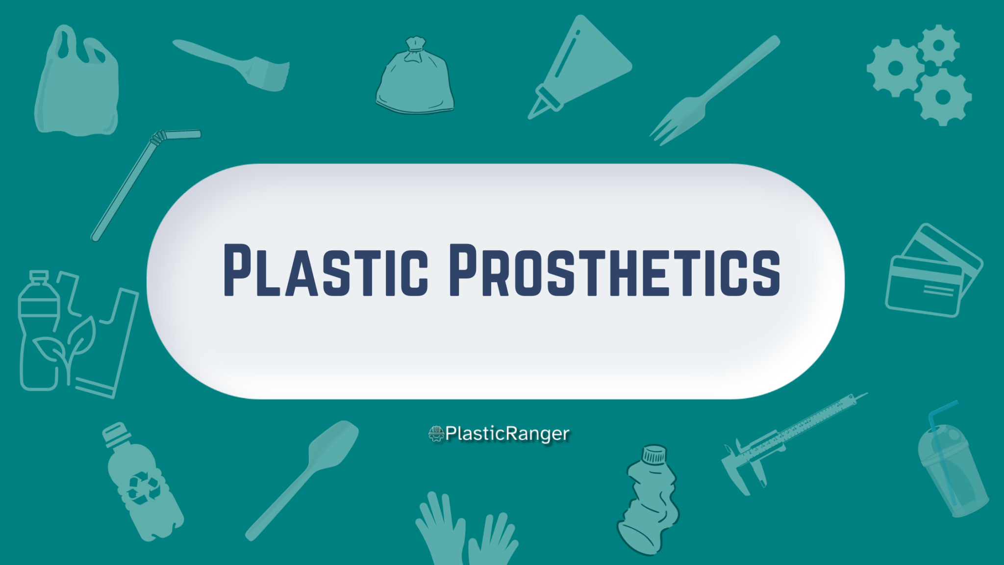 What are Plastic Prosthetics? – PlasticRanger