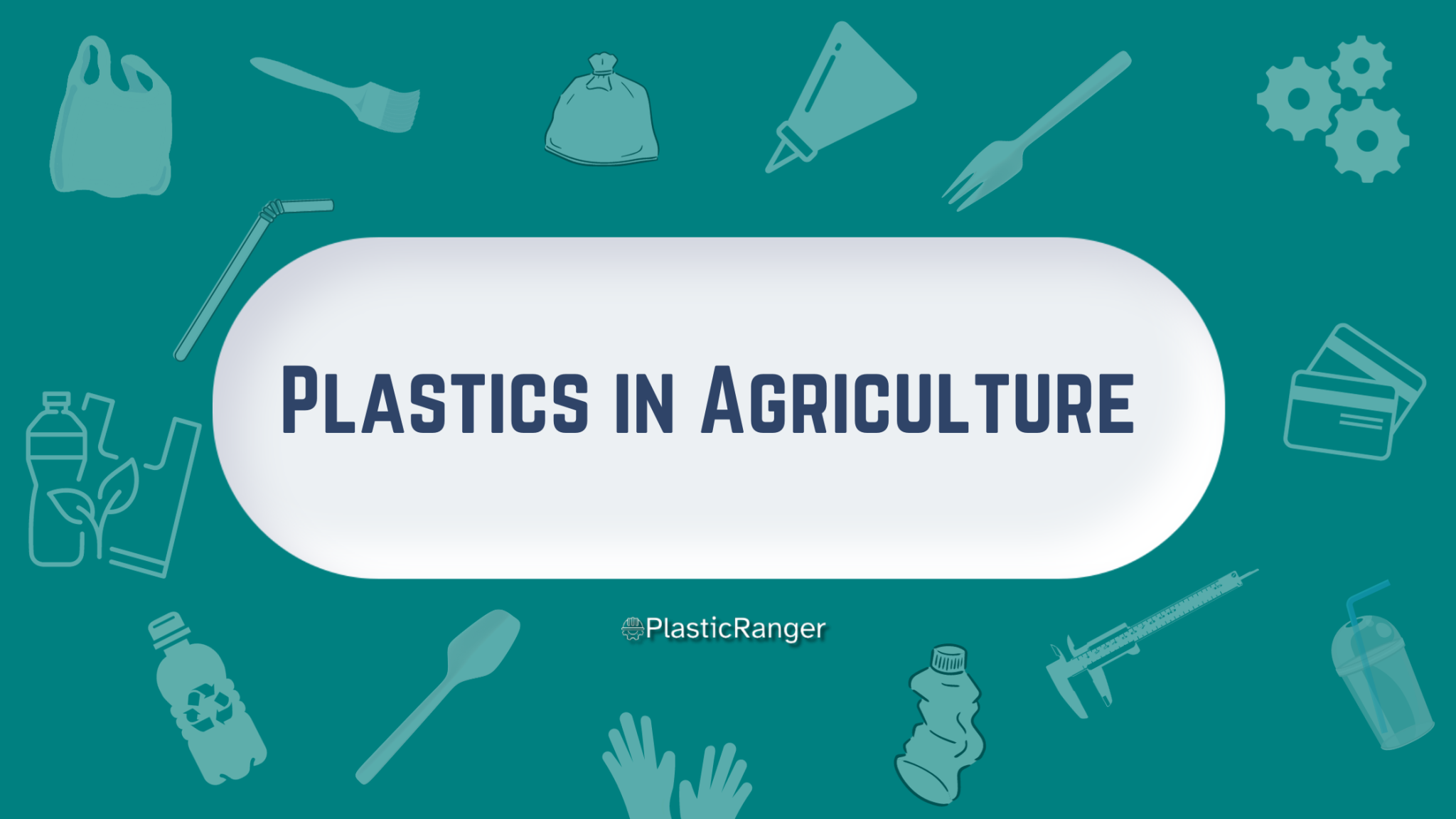 Plastics Used in Agriculture – PlasticRanger