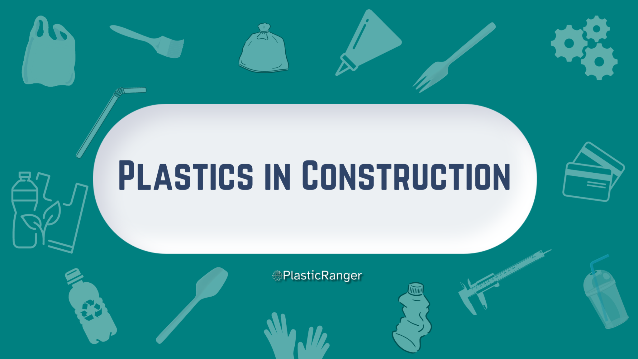 Plastics in Construction Sector – PlasticRanger