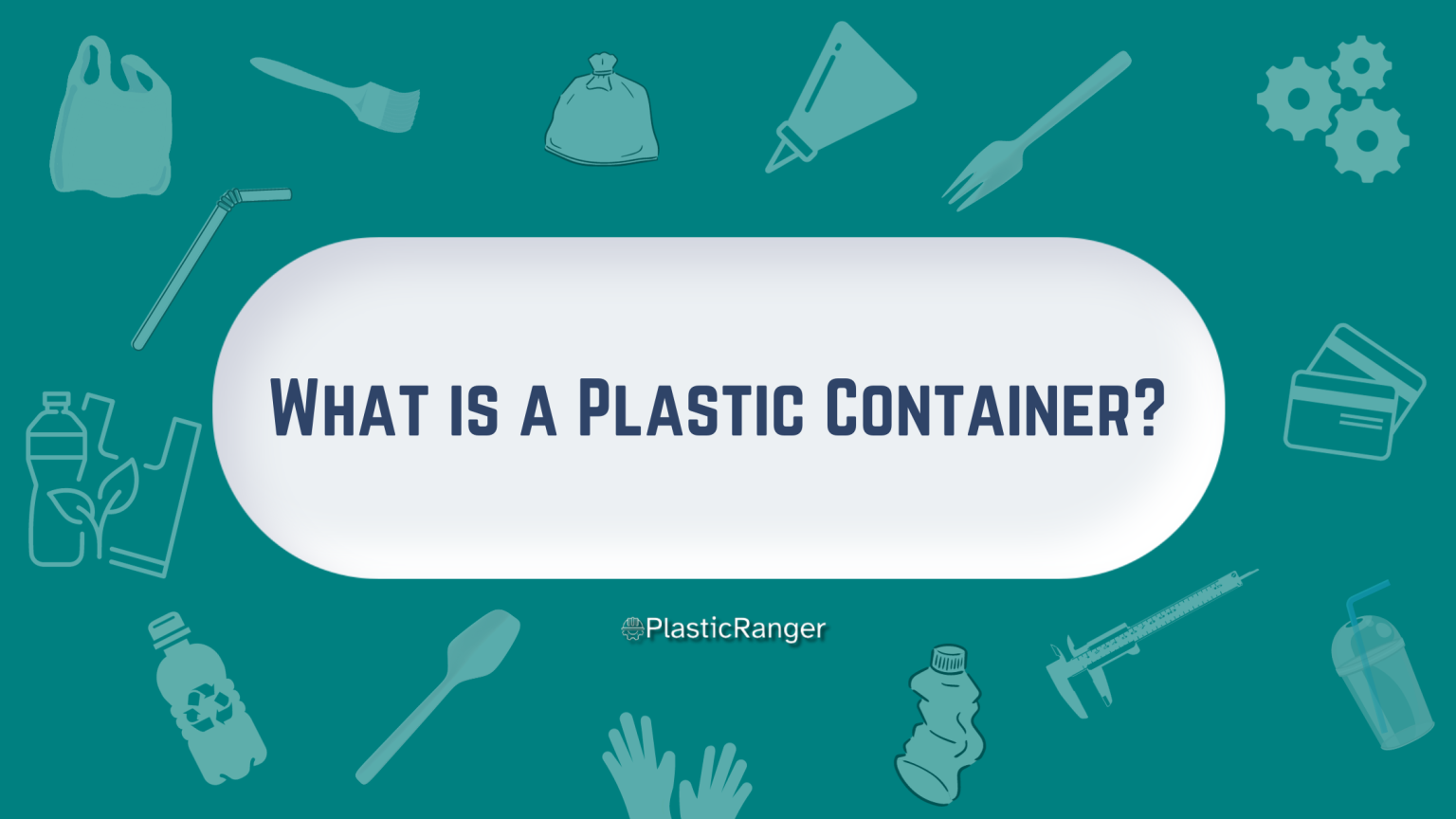 What are Plastic Containers? – PlasticRanger