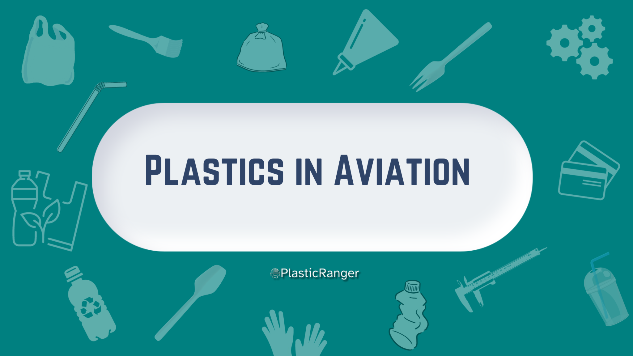 Plastics in Aviation – PlasticRanger