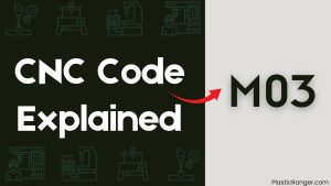 M03 CNC Code: Beginner’s Guide to Spindle Start Clockwise – PlasticRanger