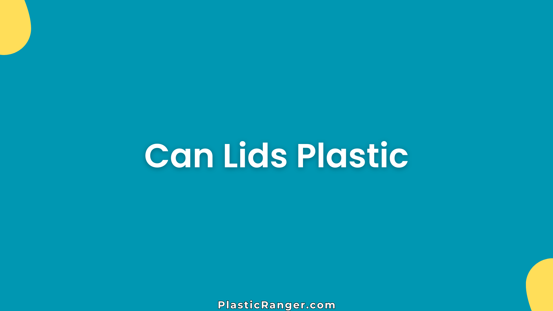 Can Lids Plastic: Full Material & Usage Guide – PlasticRanger